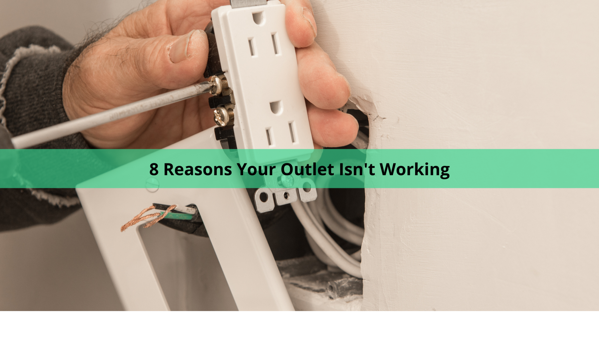 8 Reasons Your Outlet Isn't Working - Right Electrical Services